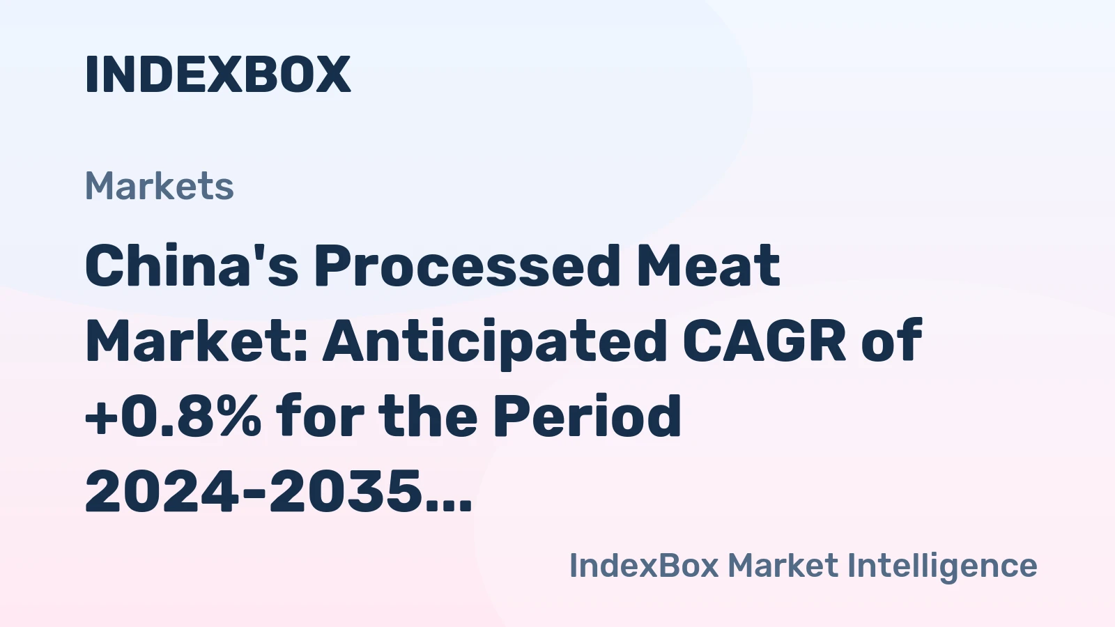China's Processed Meat Market: Anticipated CAGR of +0.8% for the Period 2024-2035
