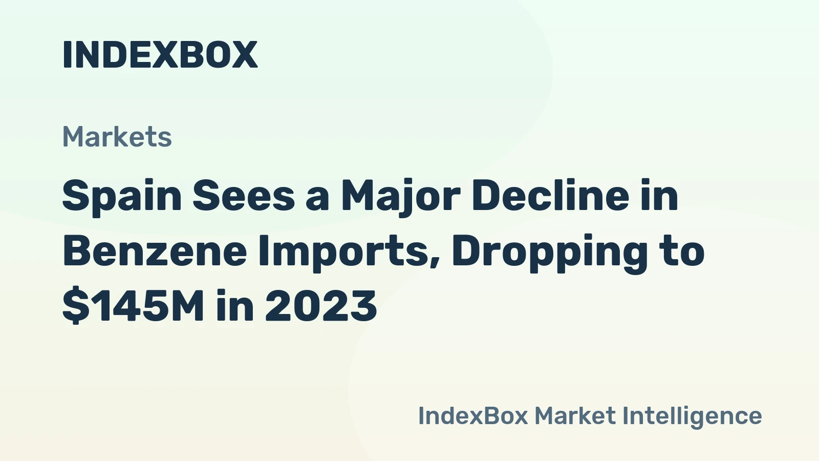Spain Sees a Major Decline in Benzene Imports, Dropping to $145M in 2023