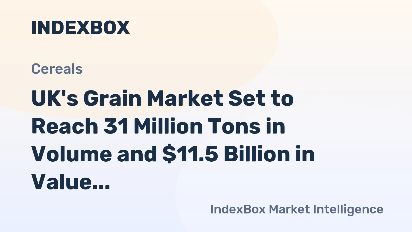 UK's Grain Market Set to Reach 31 Million Tons in Volume and $11.5 Billion in Value by 2035