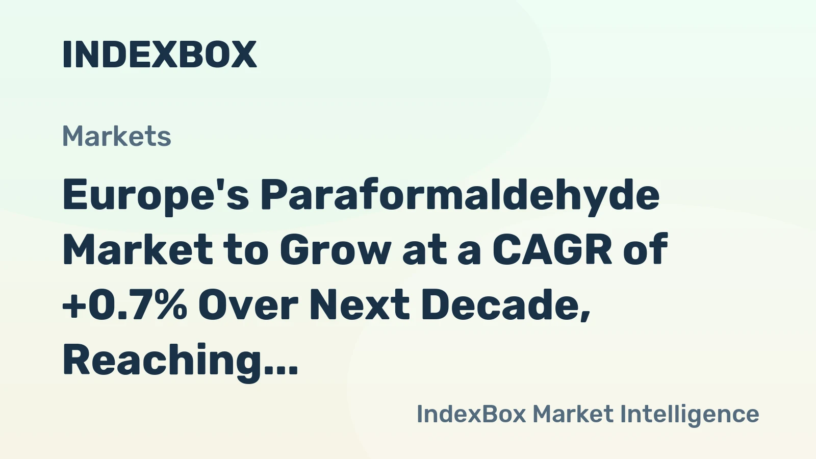 Europe's Paraformaldehyde Market to Grow at a CAGR of +0.7% Over Next Decade, Reaching $74M by 2035