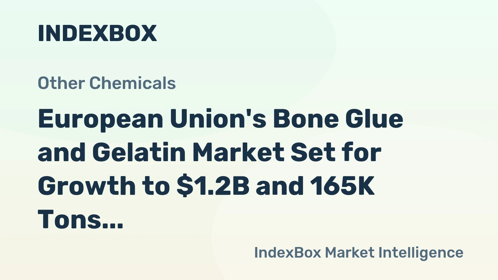 European Union's Bone Glue and Gelatin Market Set for Growth to $1.2B and 165K Tons