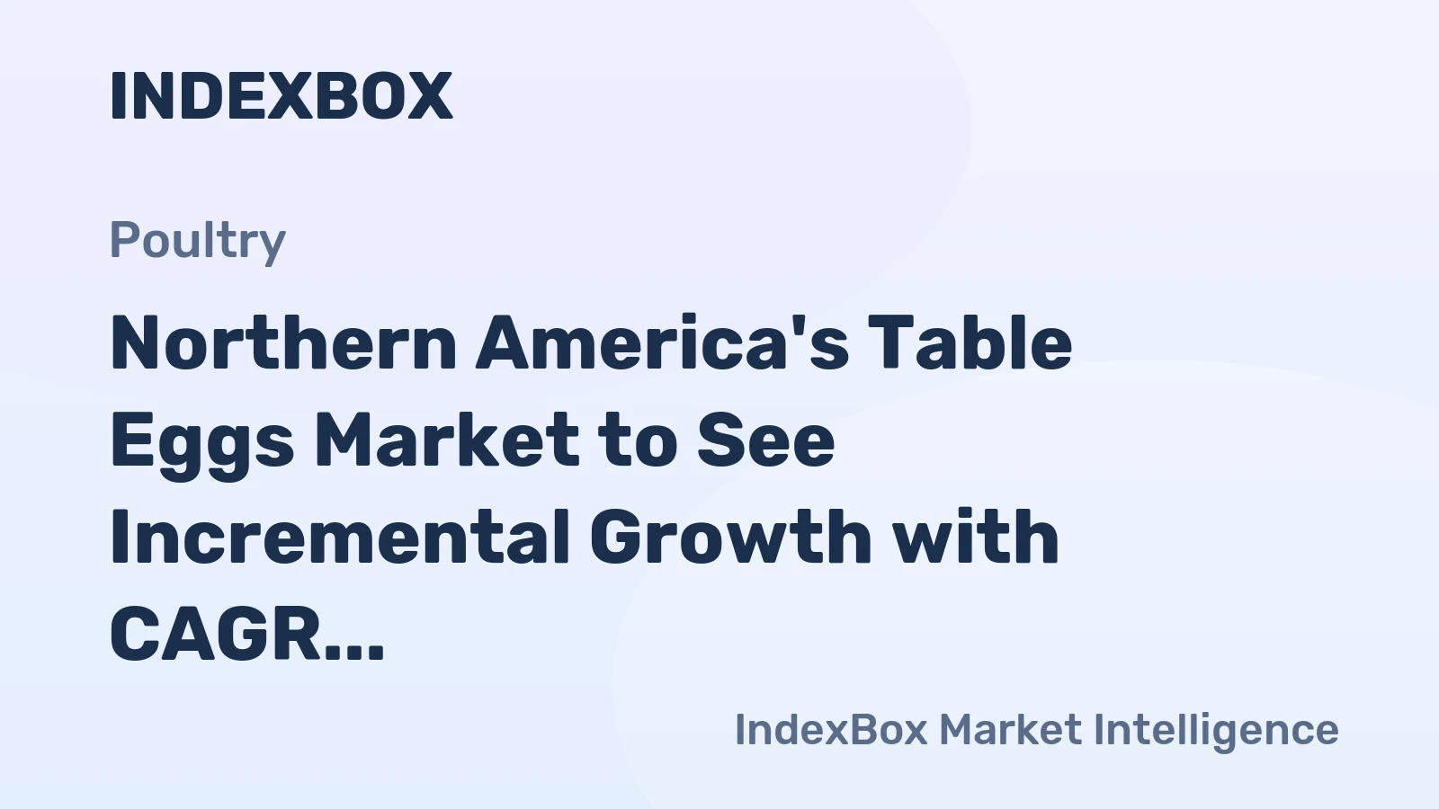 Northern America's Table Eggs Market to See Incremental Growth with CAGR of +0.1% by 2035