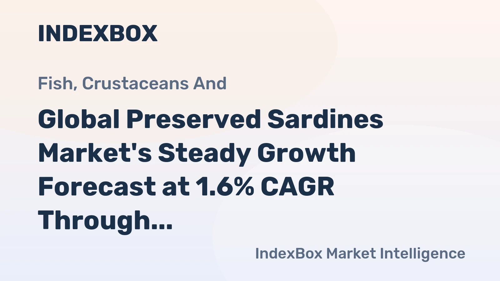 Global Preserved Sardines Market's Steady Growth Forecast at 1.6% CAGR Through 2035