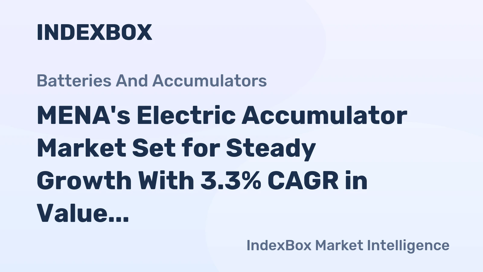 MENA's Electric Accumulator Market Set for Steady Growth With 3.3% CAGR in Value Through 2035