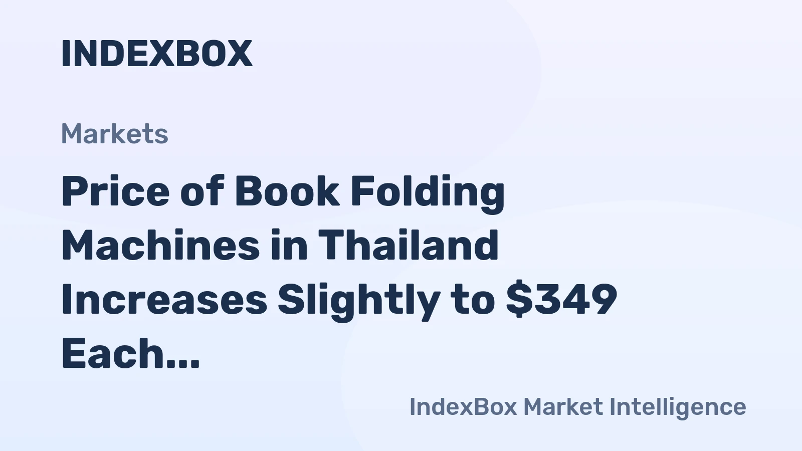 Price of Book Folding Machines in Thailand Increases Slightly to $349 Each
