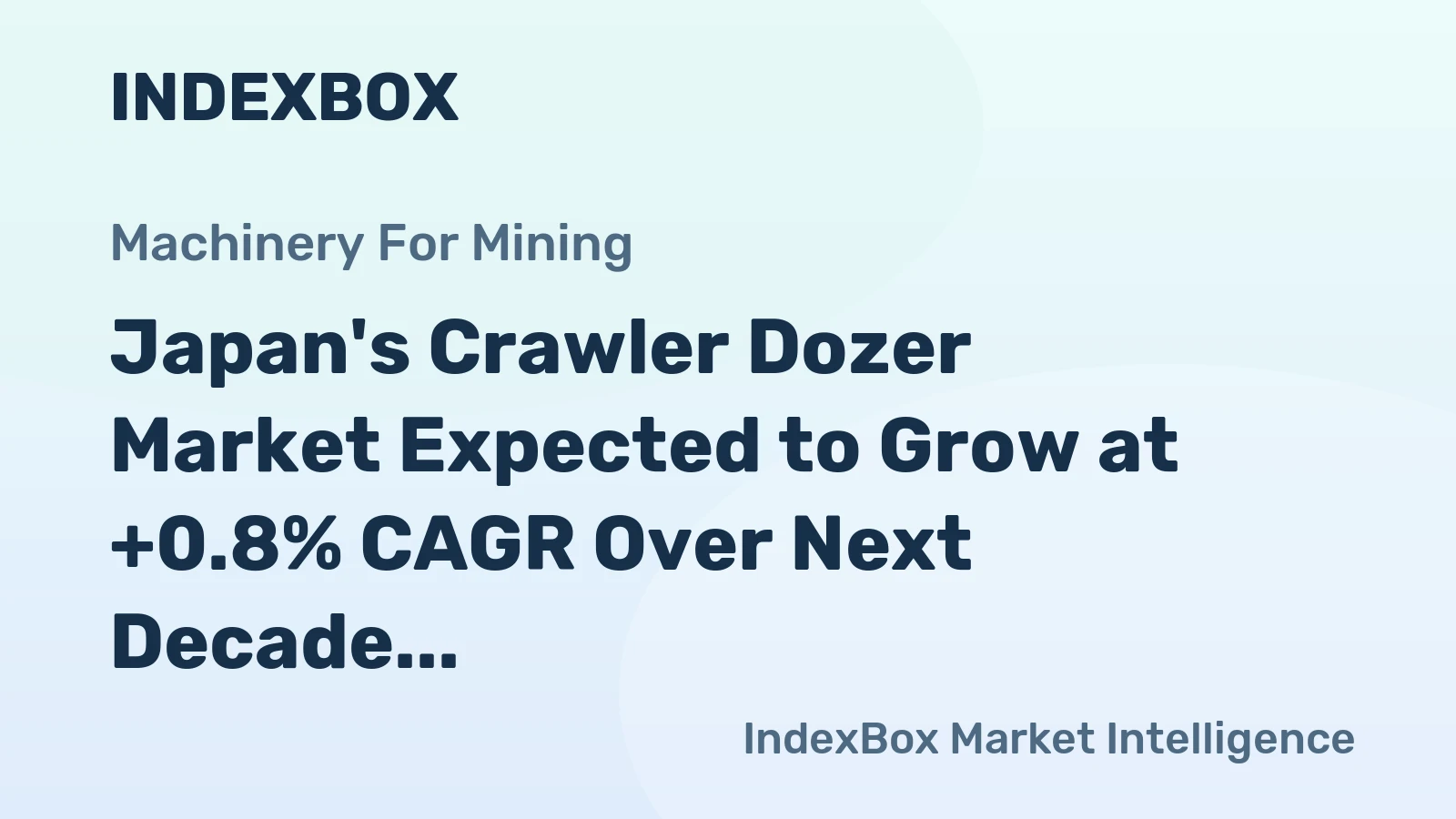 Japan's Crawler Dozer Market Expected to Grow at +0.8% CAGR Over Next Decade