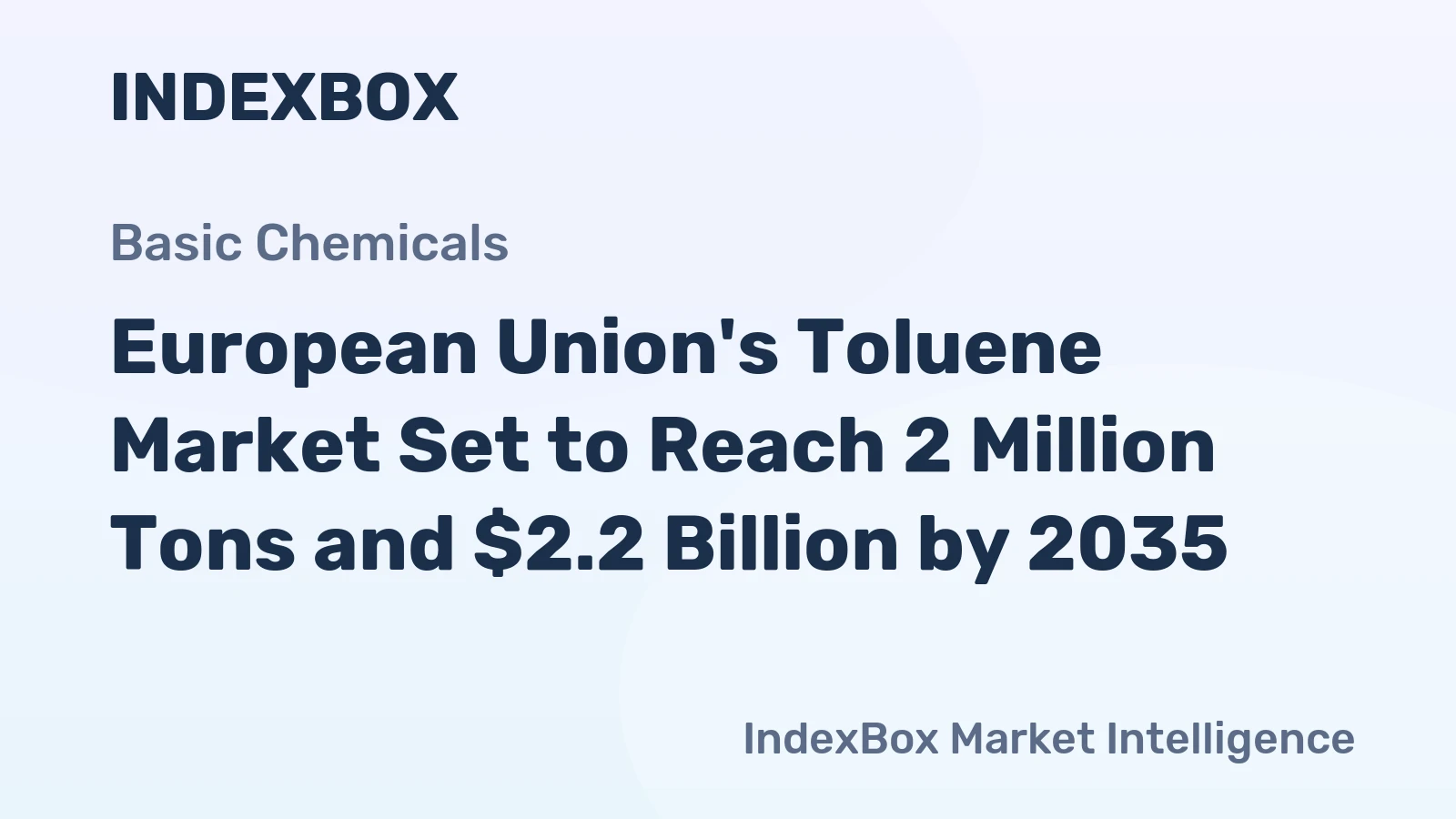 European Union's Toluene Market Set to Reach 2 Million Tons and $2.2 Billion by 2035