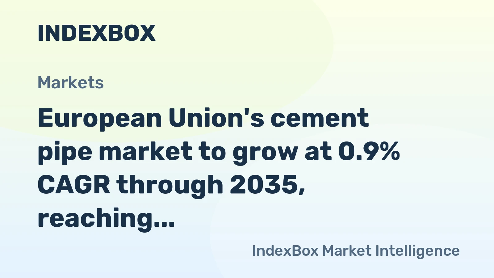 European Union's cement pipe market to grow at 0.9% CAGR through 2035, reaching 34M tons, driven by rising demand.