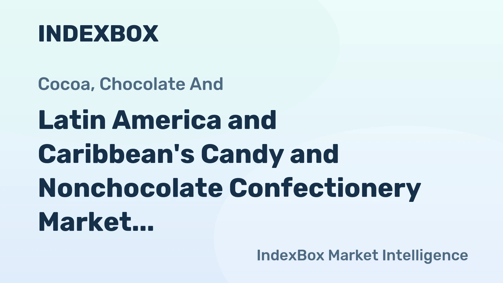 Latin America and Caribbean's Candy and Nonchocolate Confectionery Market to Grow at +0.7% CAGR, Reaching 1.9M Tons by 2035