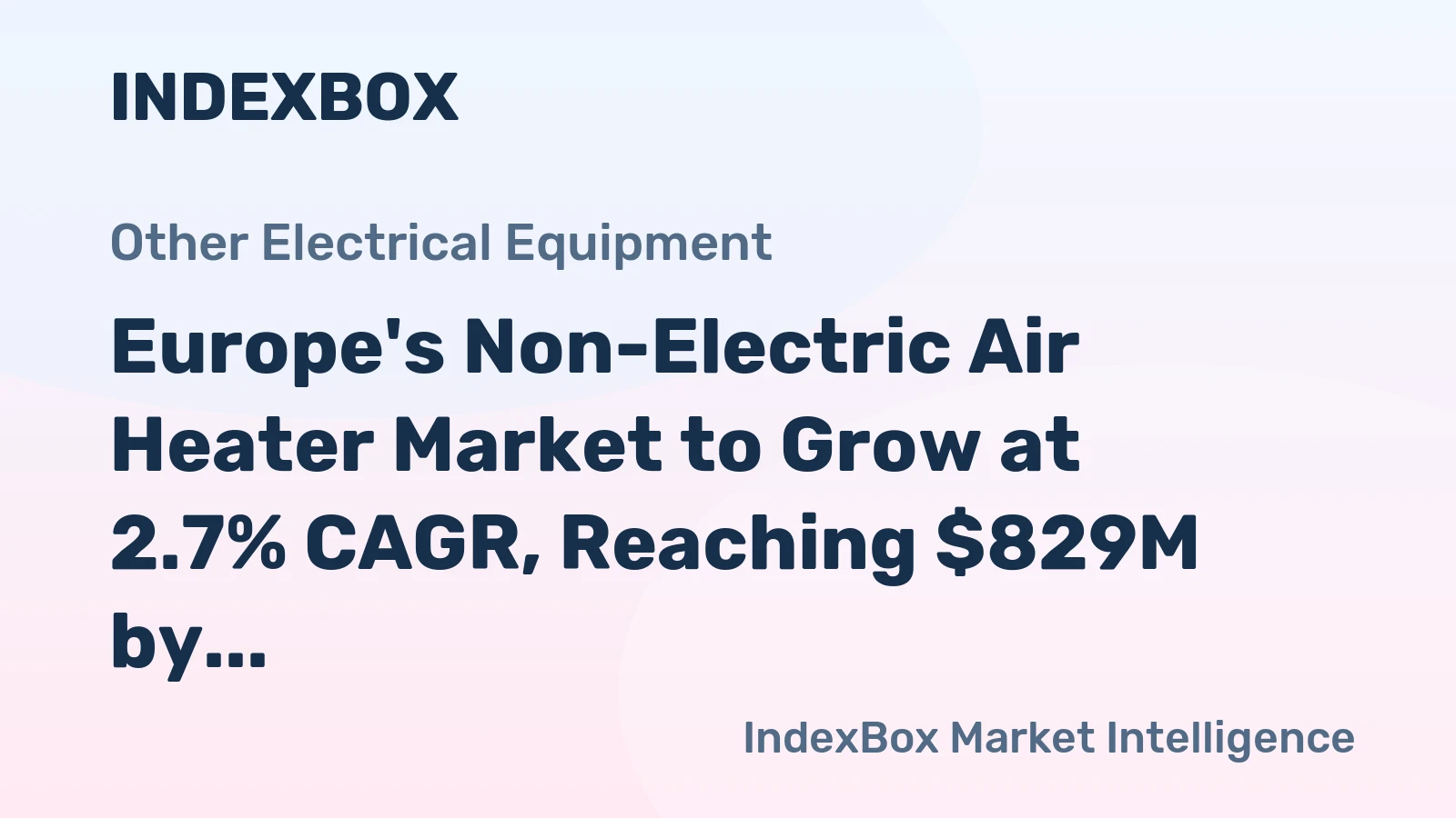 Europe's Non-Electric Air Heater Market to Grow at 2.7% CAGR, Reaching $829M by 2035