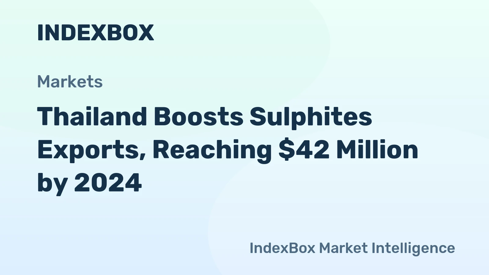 Thailand Boosts Sulphites Exports, Reaching $42 Million by 2024