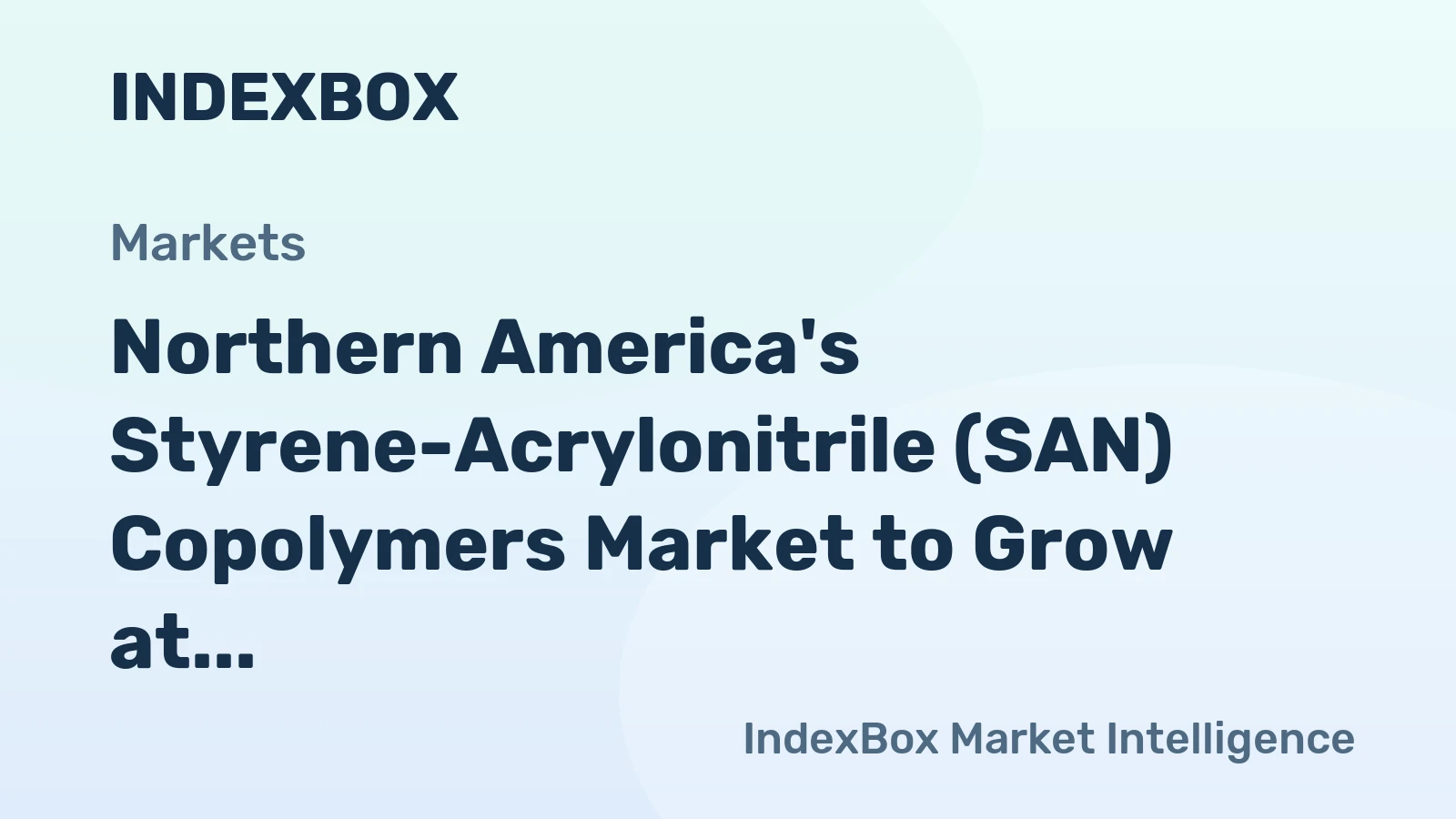 Northern America's Styrene-Acrylonitrile (SAN) Copolymers Market to Grow at a Slow Pace with a CAGR of +0.2% from 2024 to 2035