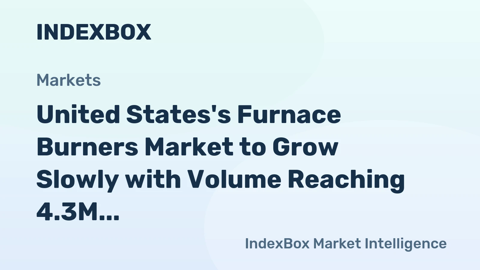 United States's Furnace Burners Market to Grow Slowly with Volume Reaching 4.3M Units by 2035, Valued at $264M