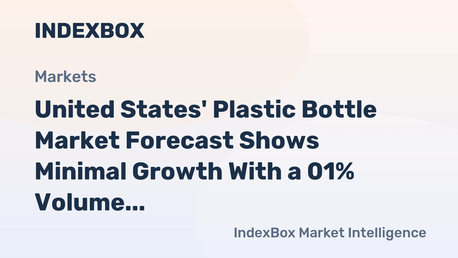 United States' Plastic Bottle Market Forecast Shows Minimal Growth With a 01% Volume CAGR Through 2035