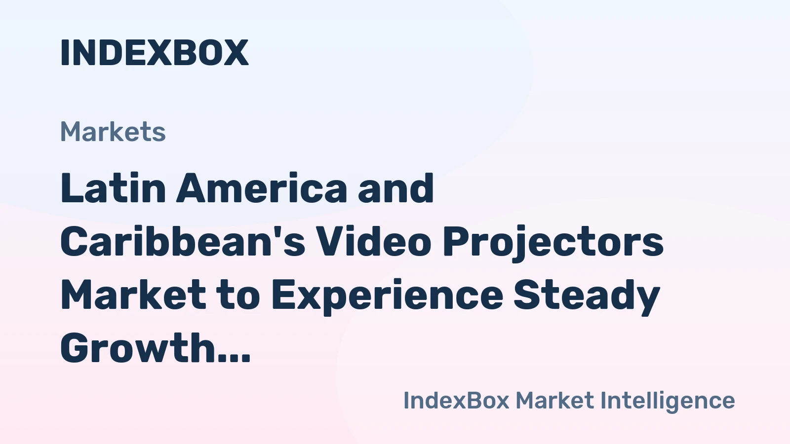 Latin America and Caribbean's Video Projectors Market to Experience Steady Growth with +1.4% CAGR from 2024 to 2035