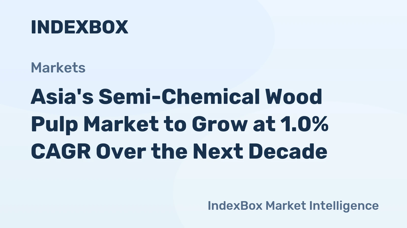 Asia's Semi-Chemical Wood Pulp Market to Grow at 1.0% CAGR Over the Next Decade