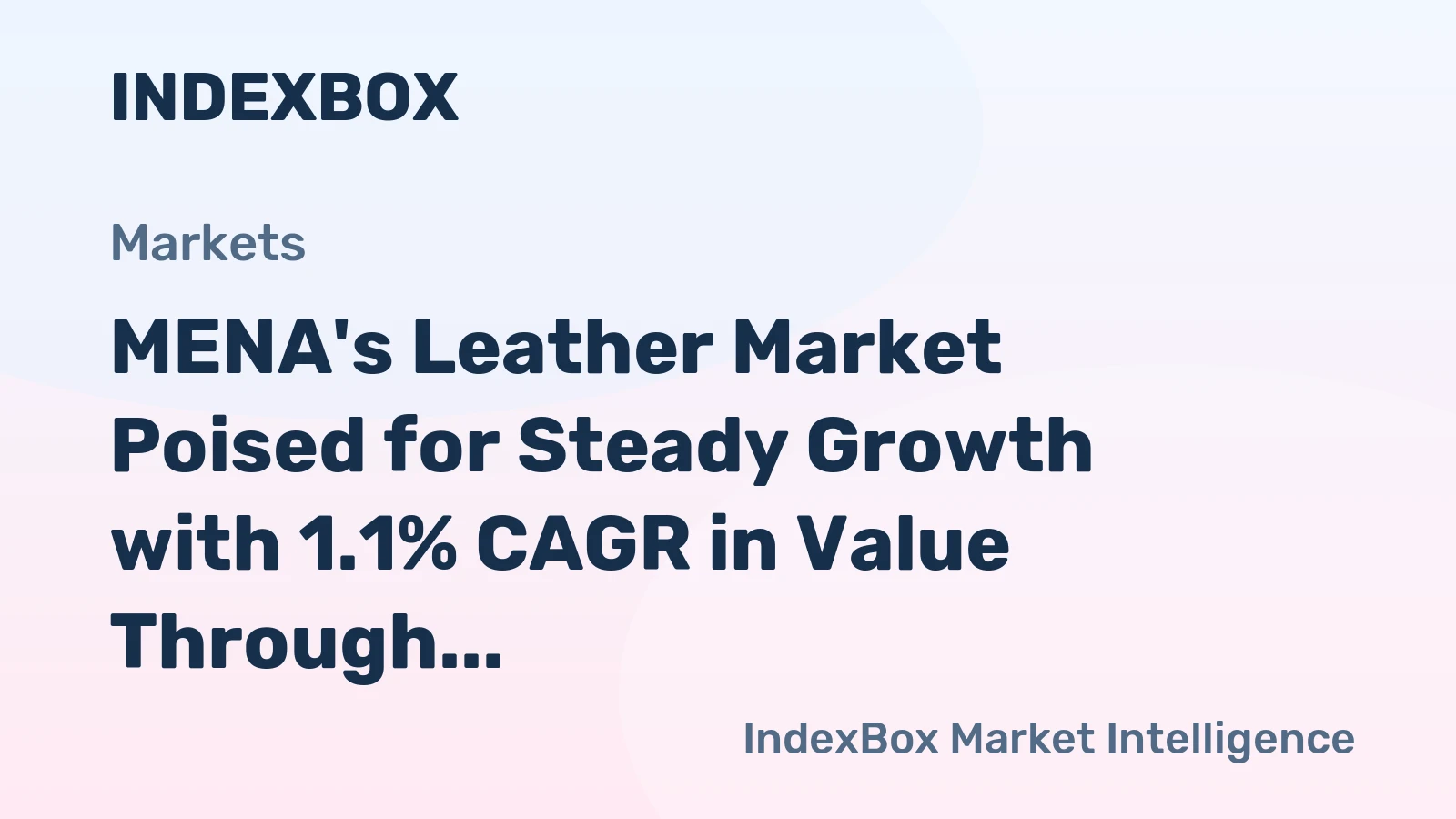 MENA's Leather Market Poised for Steady Growth with 1.1% CAGR in Value Through 2035