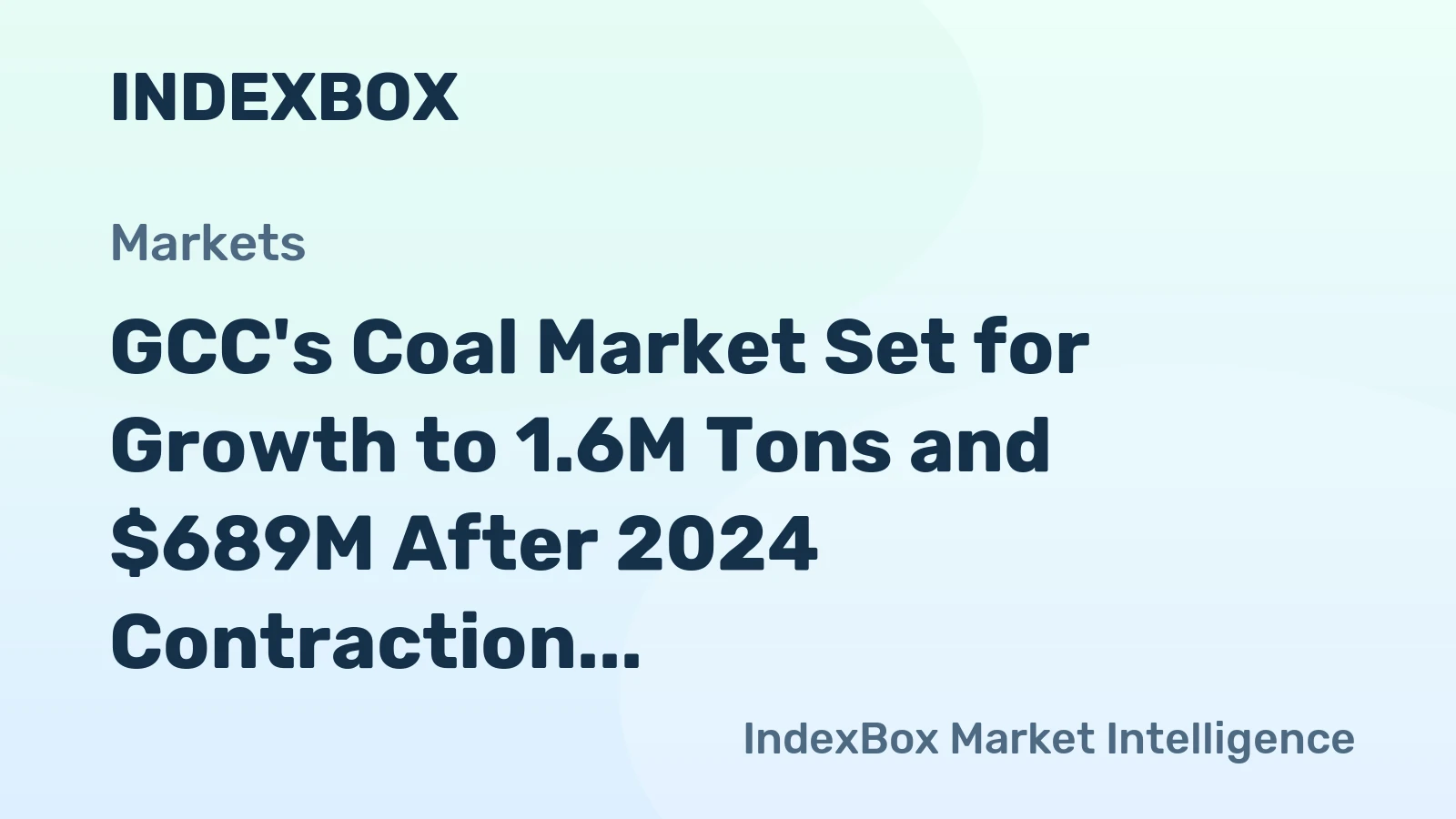 GCC's Coal Market Set for Growth to 1.6M Tons and $689M After 2024 Contraction