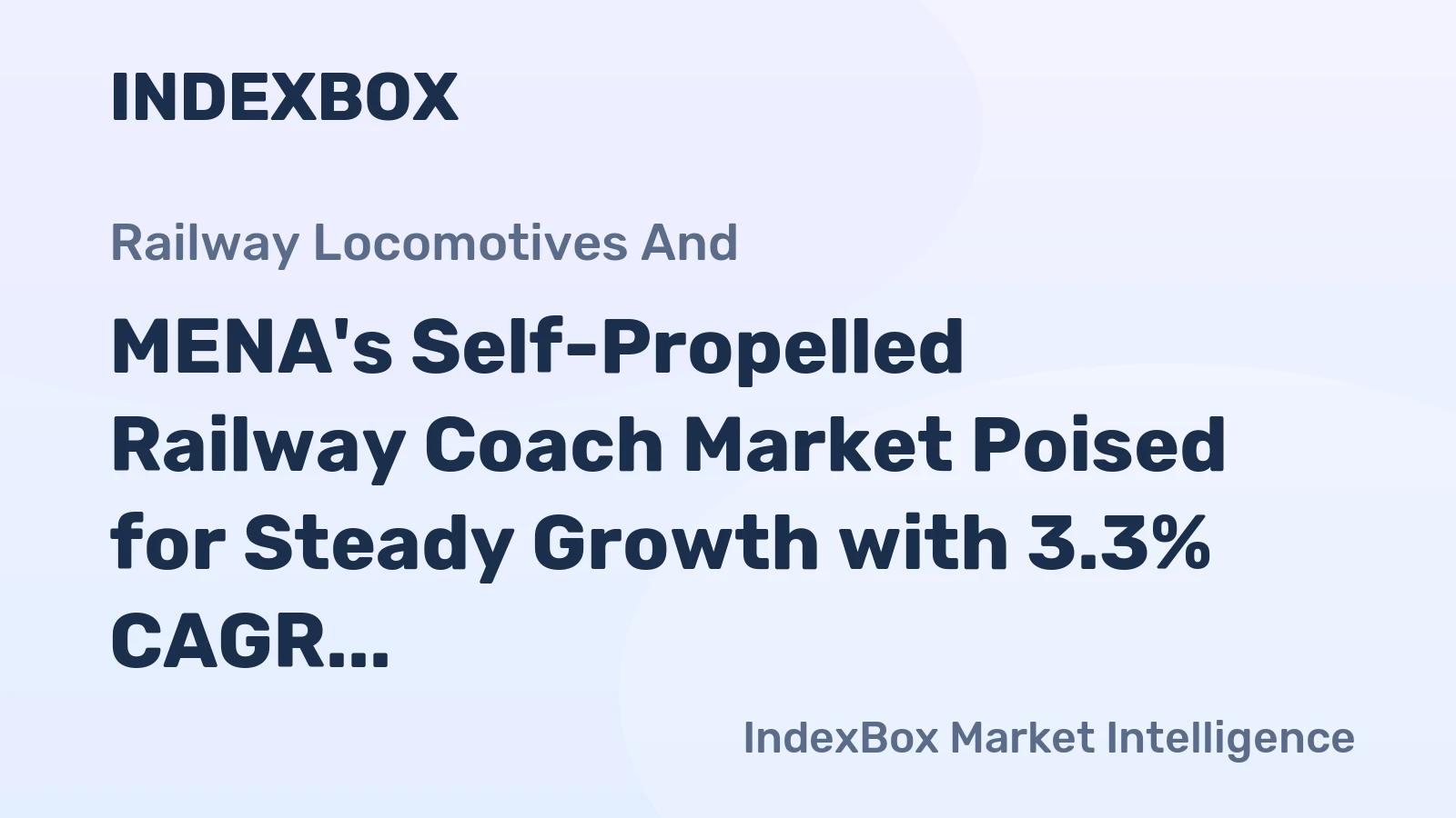 MENA's Self-Propelled Railway Coach Market Poised for Steady Growth with 3.3% CAGR in Value