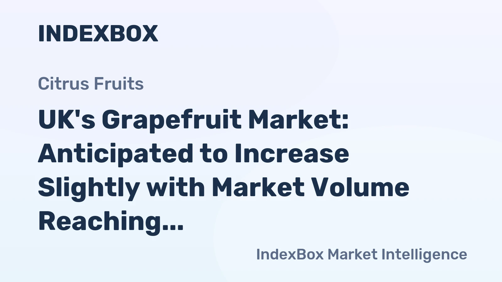 UK's Grapefruit Market: Anticipated to Increase Slightly with Market Volume Reaching 24K tons and Market Value of $24M by 2035