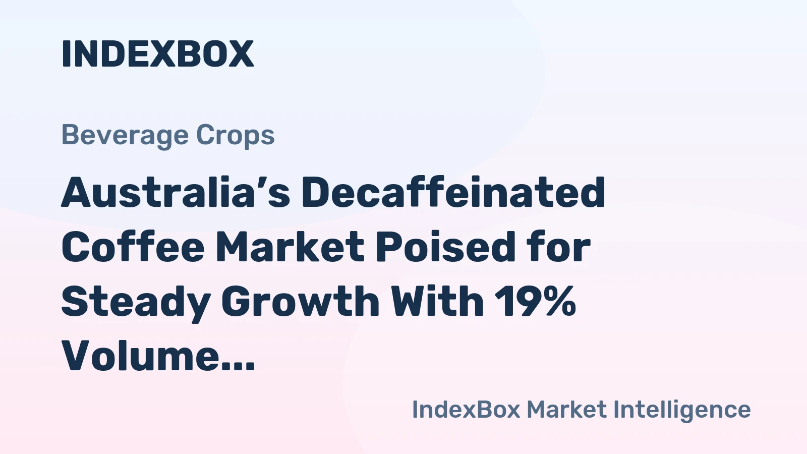 Australia’s Decaffeinated Coffee Market Poised for Steady Growth With 19% Volume CAGR Through 2035