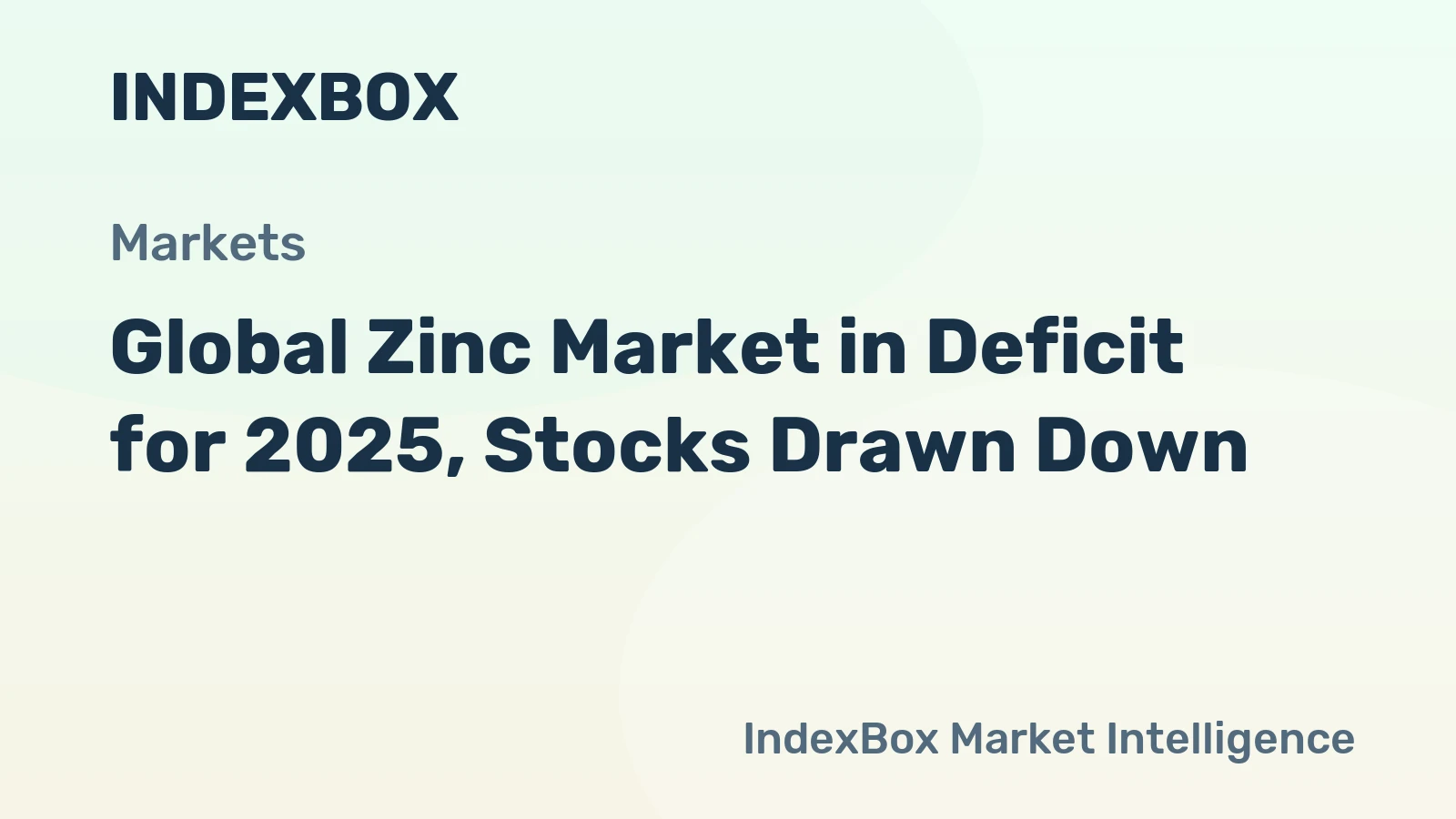 Global Zinc Market in Deficit for 2025, Stocks Drawn Down