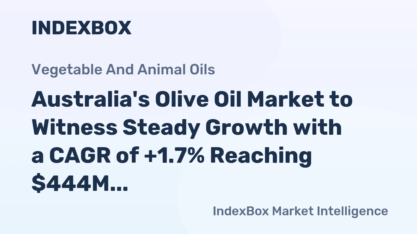 Australia's Olive Oil Market to Witness Steady Growth with a CAGR of +1.7% Reaching $444M by 2035
