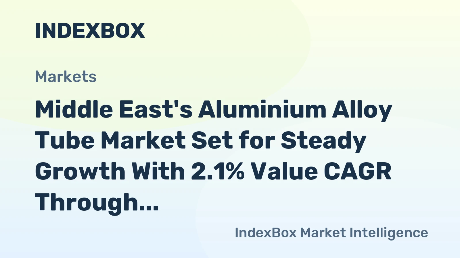 Middle East's Aluminium Alloy Tube Market Set for Steady Growth With 2.1% Value CAGR Through 2035