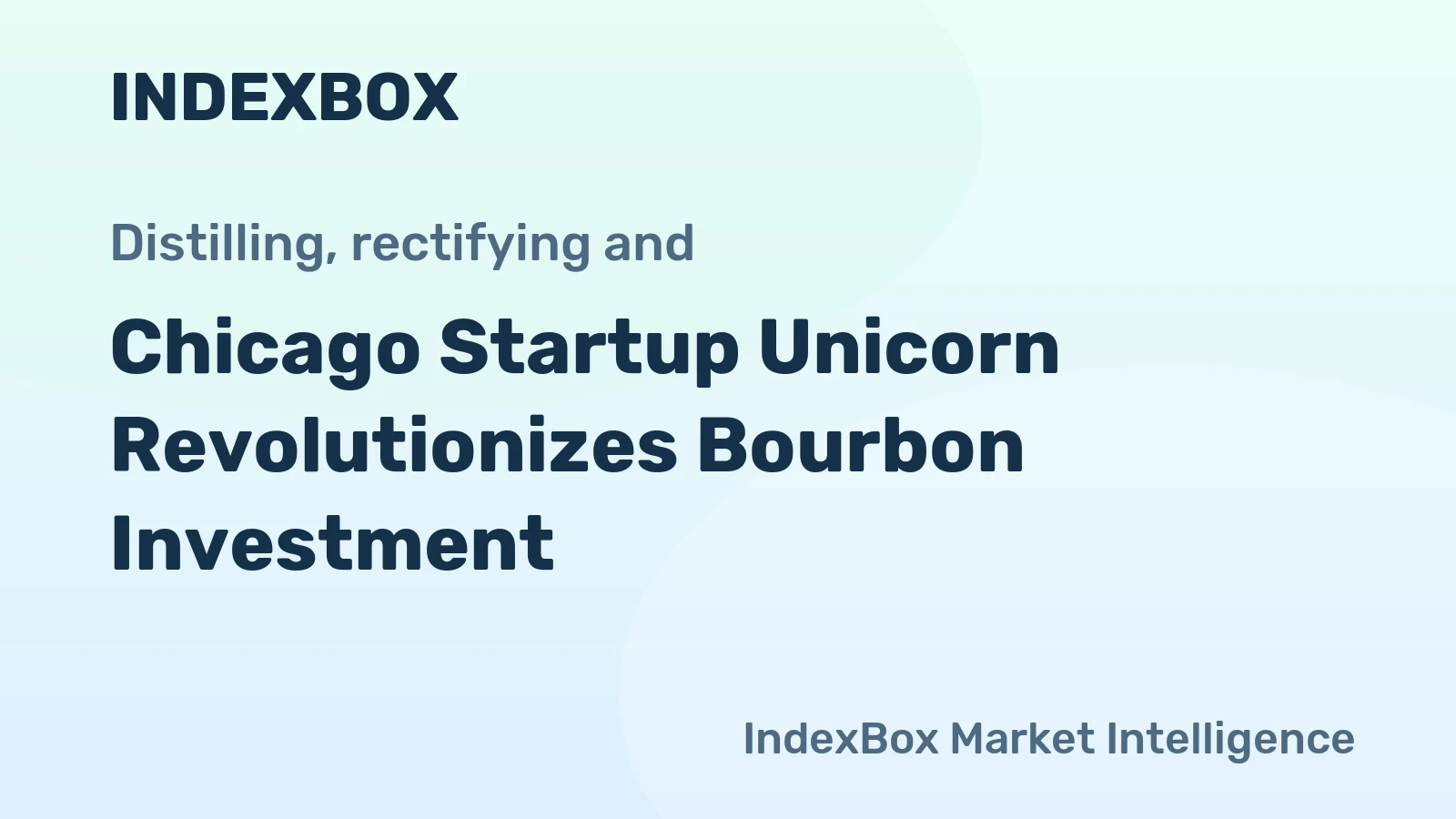 Chicago Startup Unicorn Revolutionizes Bourbon Investment