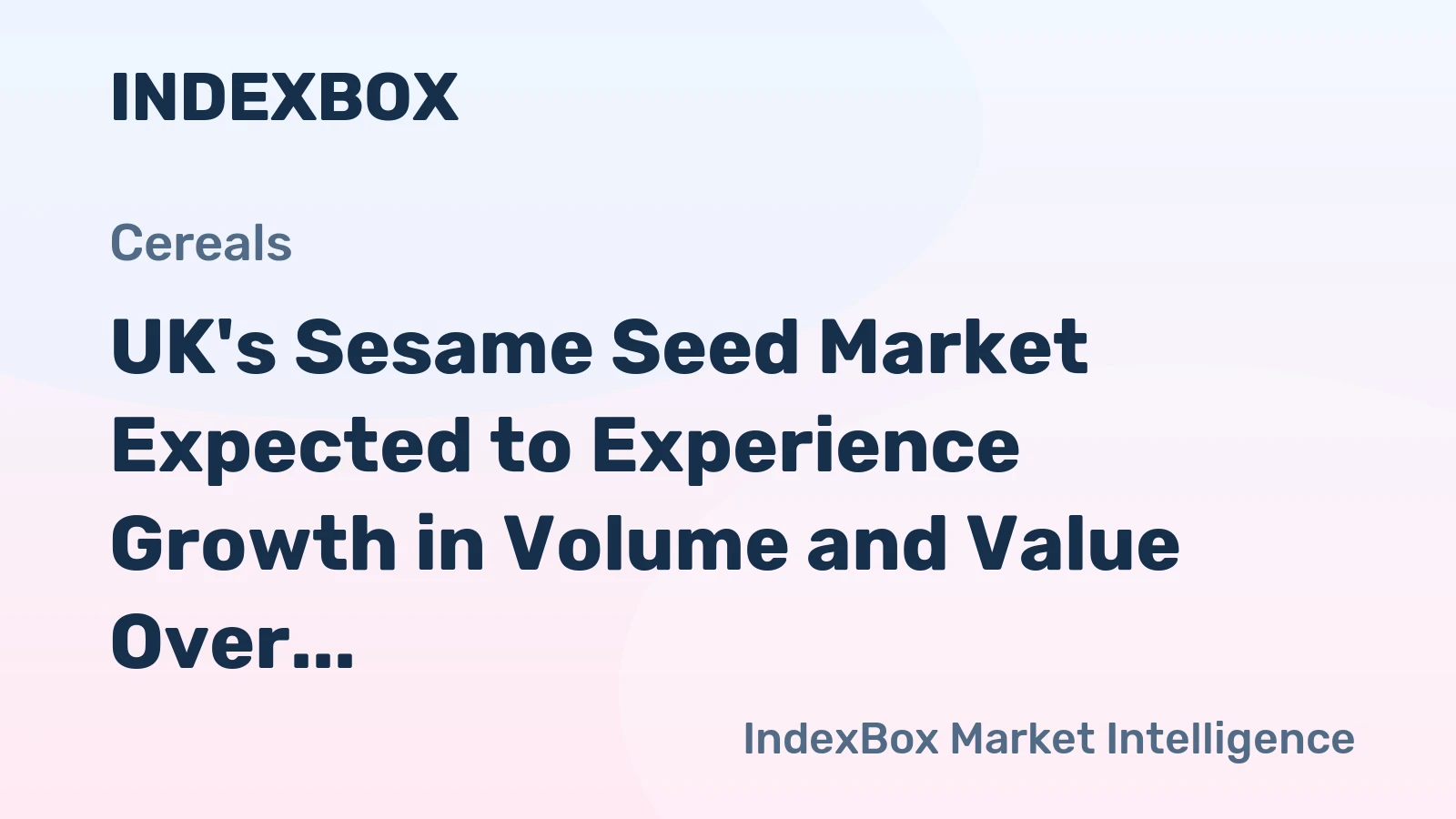 UK's Sesame Seed Market Expected to Experience Growth in Volume and Value Over Next Decade