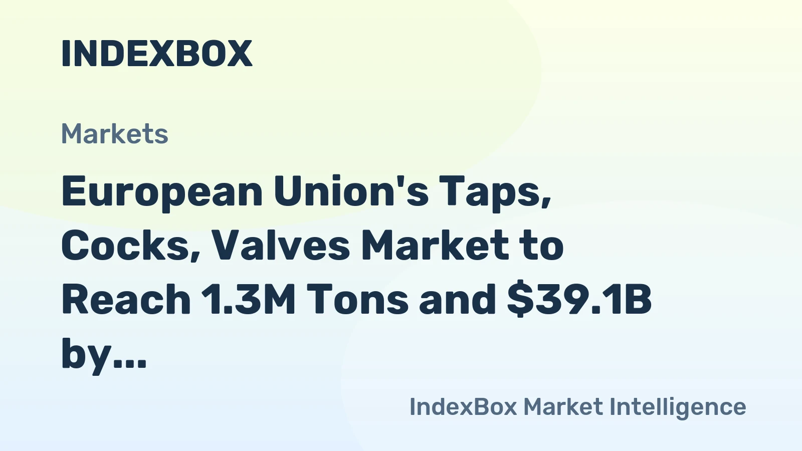 European Union's Taps, Cocks, Valves Market to Reach 1.3M Tons and $39.1B by 2035
