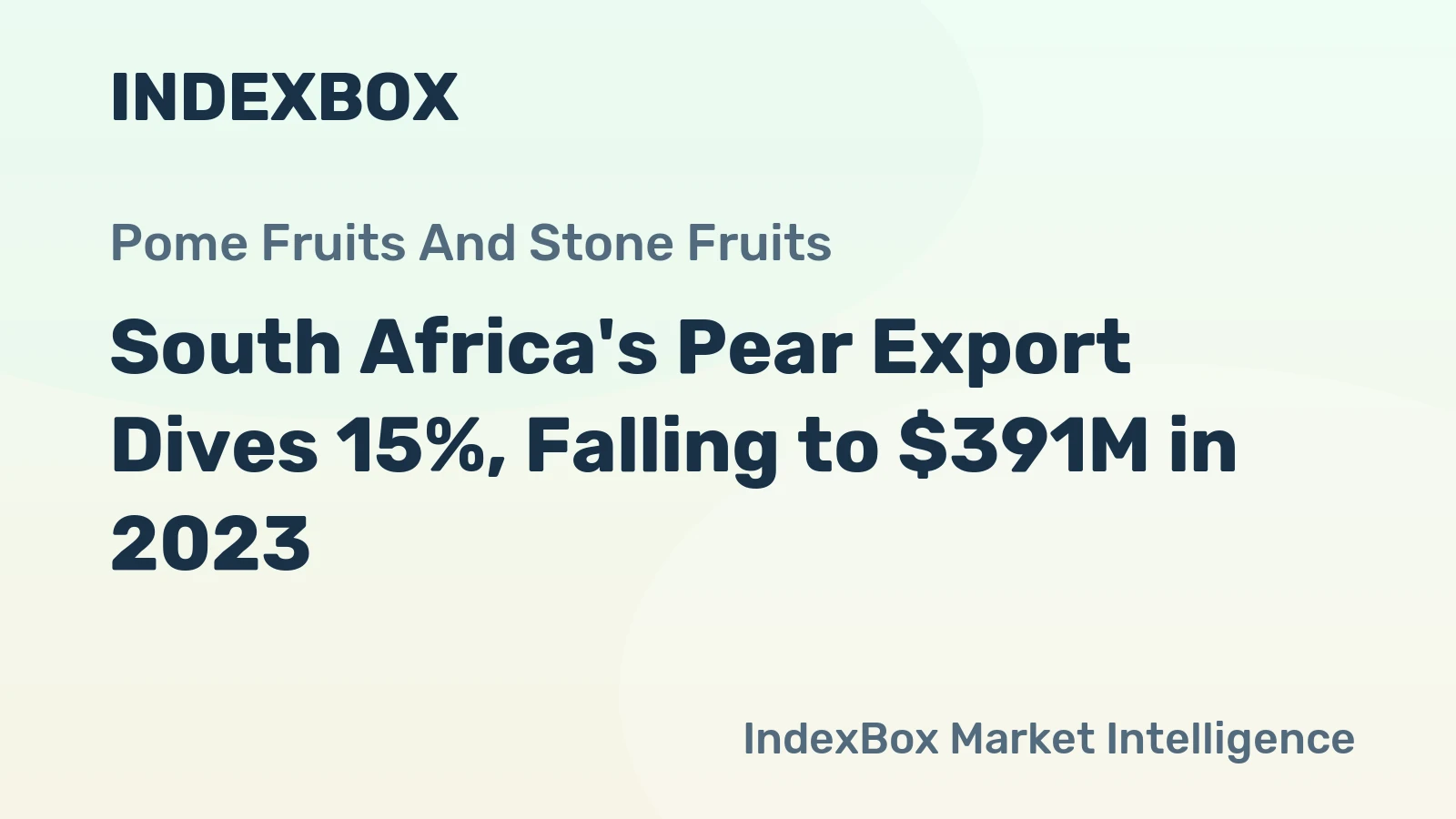 South Africa's Pear Export Dives 15%, Falling to $391M in 2023