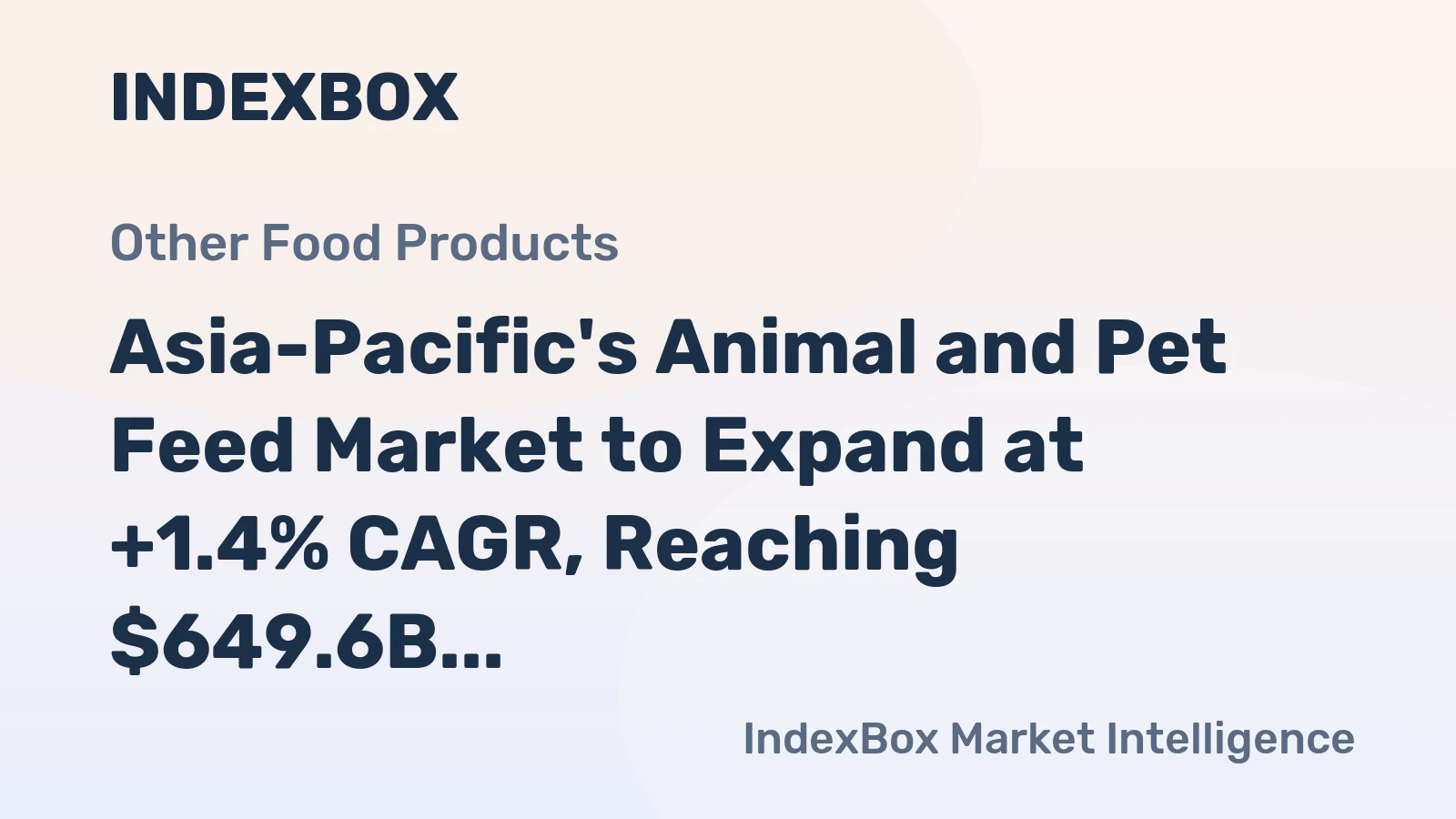 Asia-Pacific's Animal and Pet Feed Market to Expand at +1.4% CAGR, Reaching $649.6B by 2035