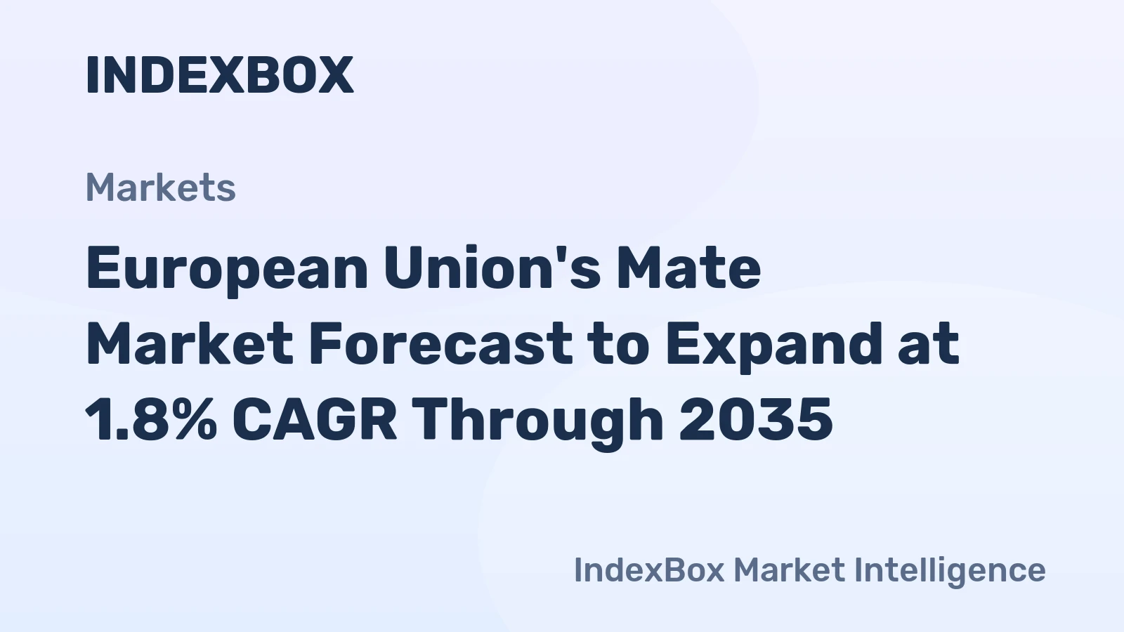 European Union's Mate Market Forecast to Expand at 1.8% CAGR Through 2035