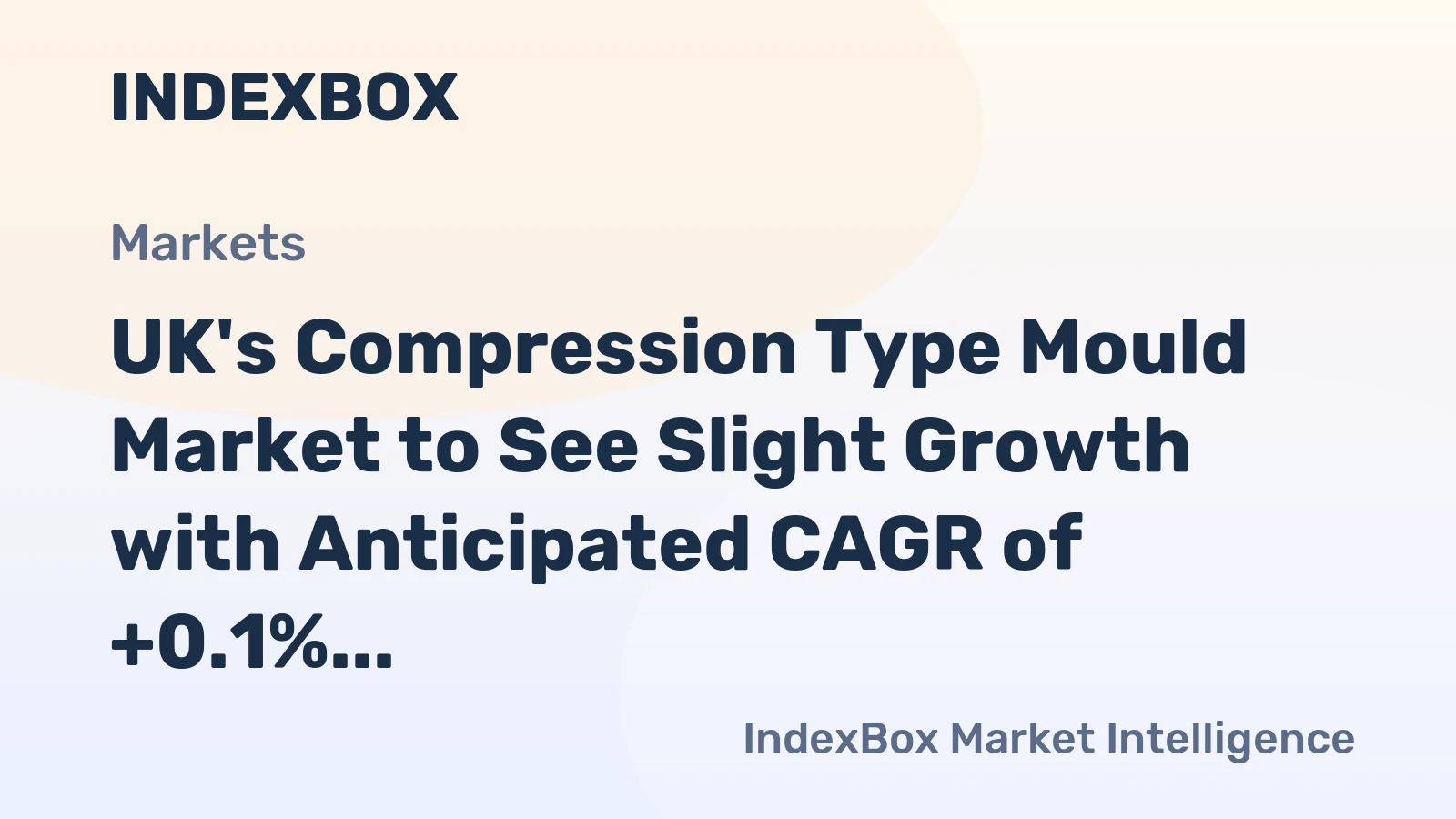 UK's Compression Type Mould Market to See Slight Growth with Anticipated CAGR of +0.1% Over Next Decade