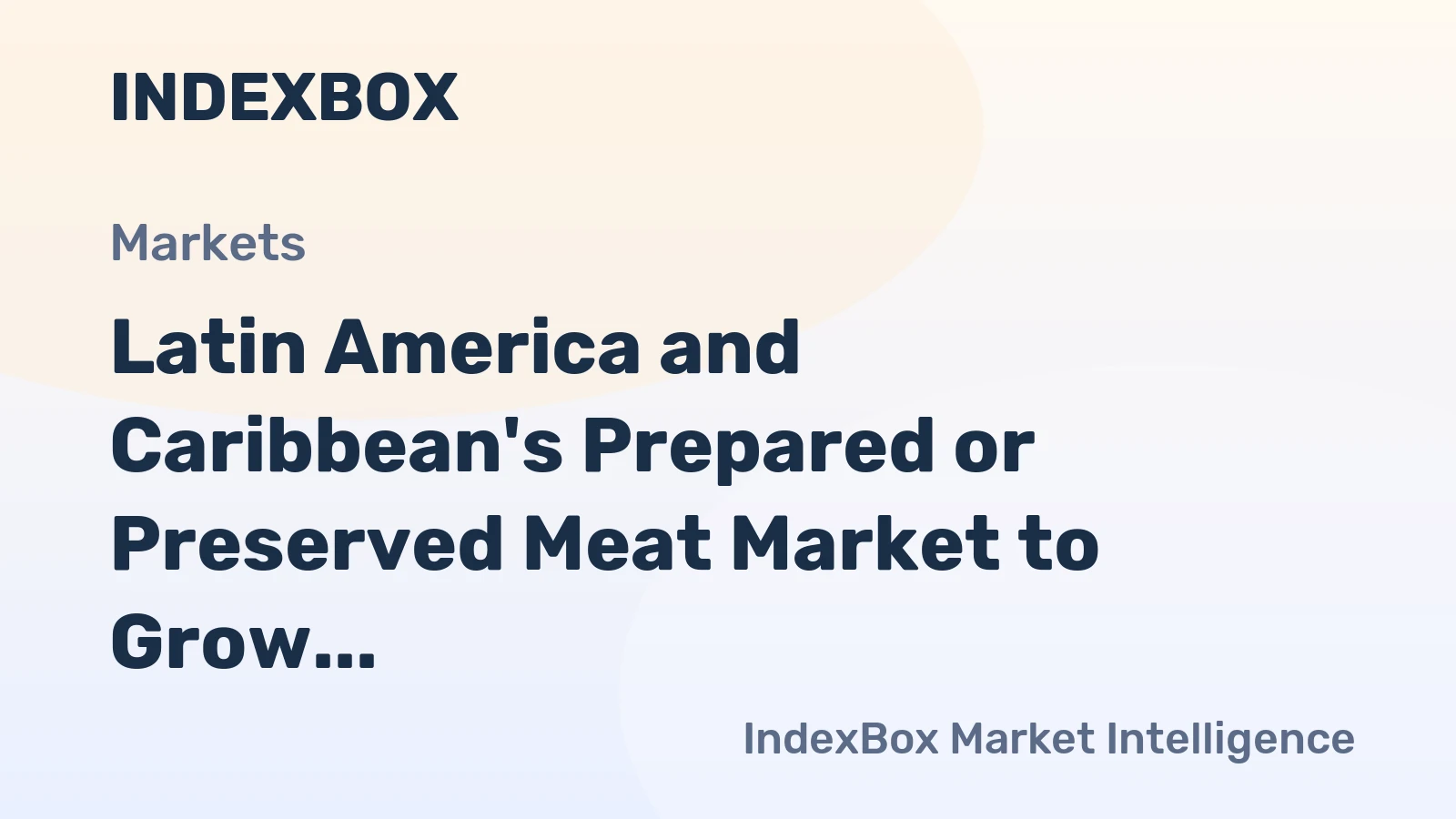 Latin America and Caribbean's Prepared or Preserved Meat Market to Grow at 0.8% CAGR, Reaching 16M Tons by 2035