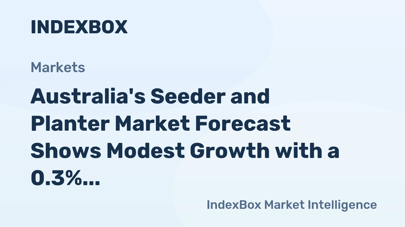 Australia's Seeder and Planter Market Forecast Shows Modest Growth with a 0.3% Volume CAGR