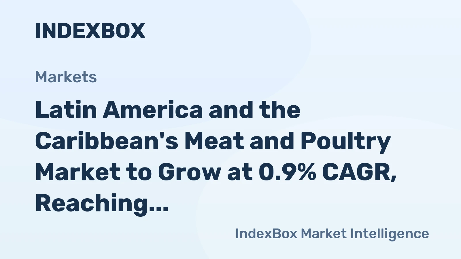 Latin America and the Caribbean's Meat and Poultry Market to Grow at 0.9% CAGR, Reaching $197.8B by 2035