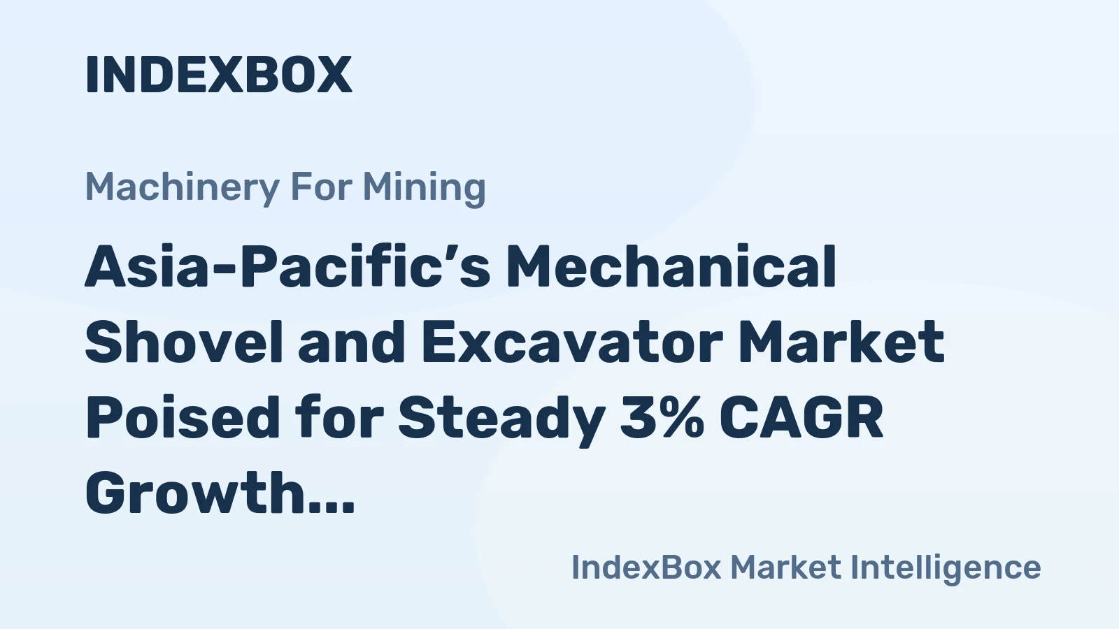 Asia-Pacific’s Mechanical Shovel and Excavator Market Poised for Steady 3% CAGR Growth Through 2035