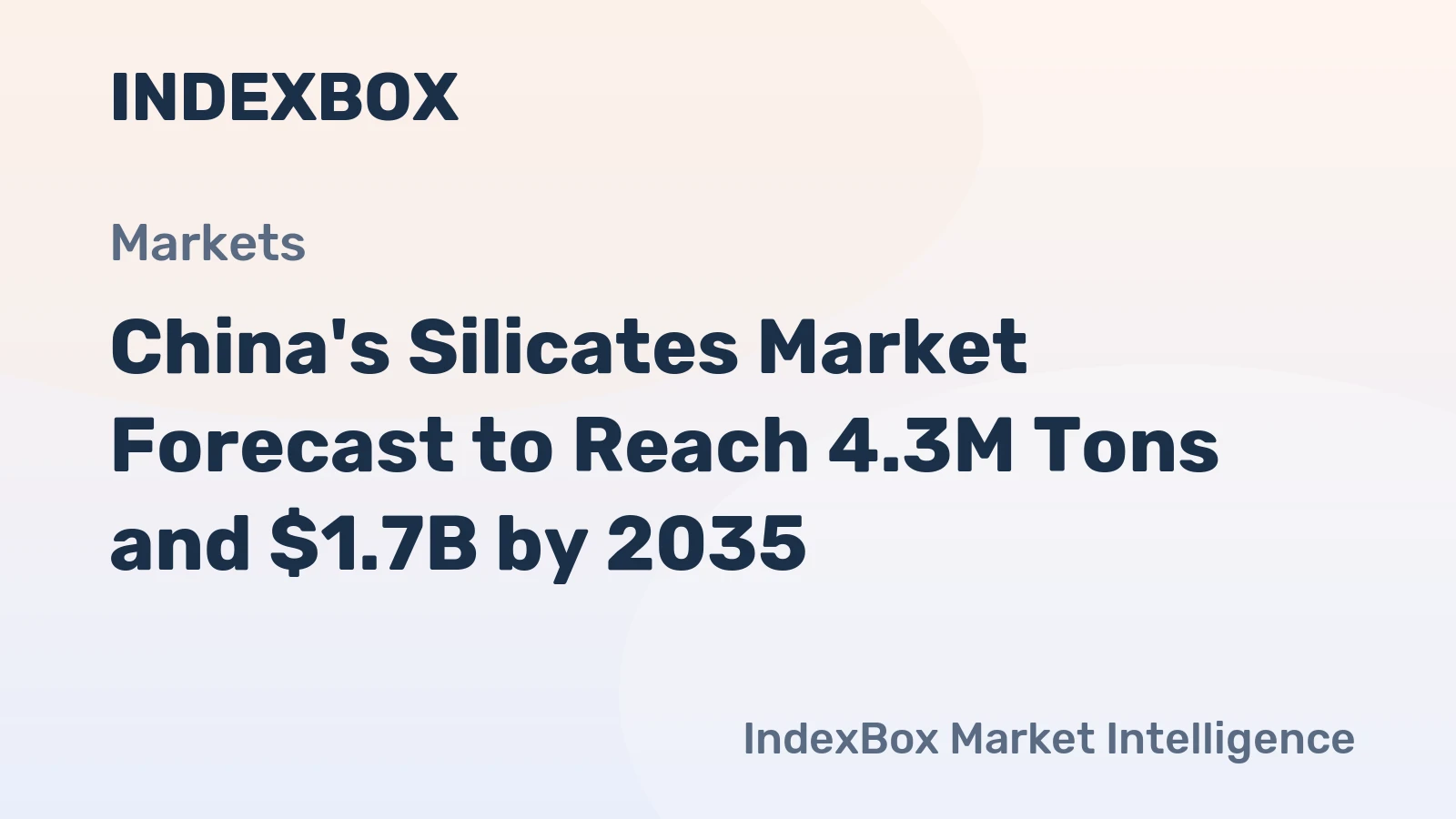 China's Silicates Market Forecast to Reach 4.3M Tons and $1.7B by 2035