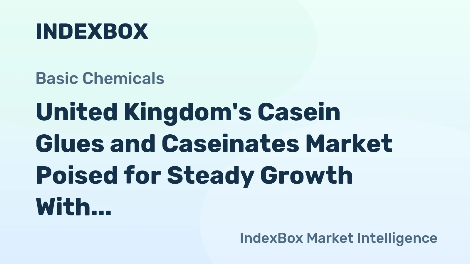 United Kingdom's Casein Glues and Caseinates Market Poised for Steady Growth With 3% CAGR in Value