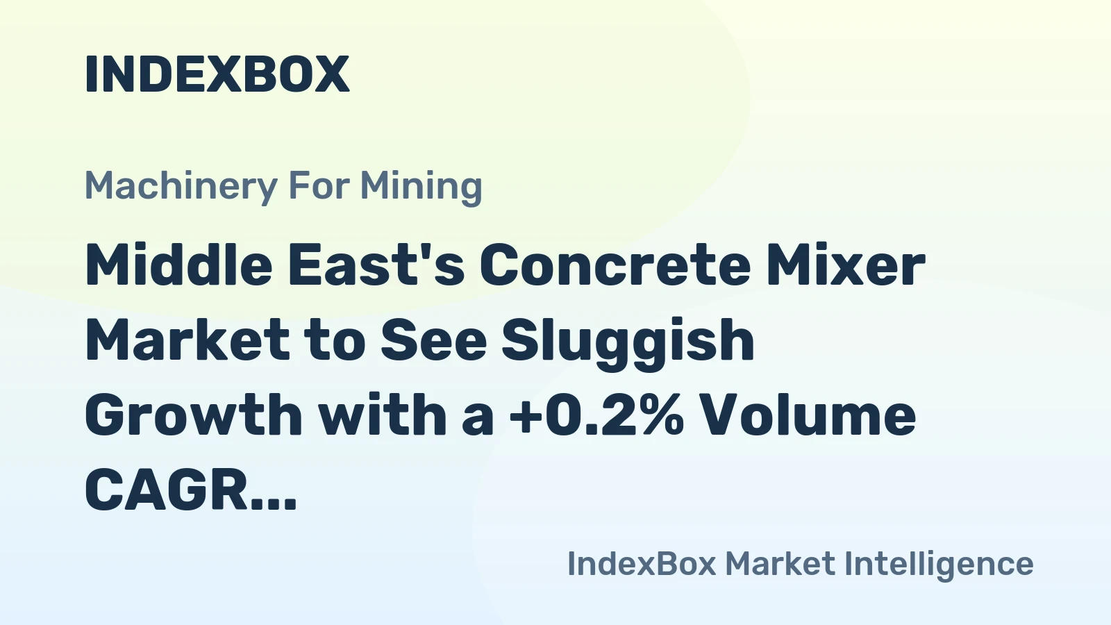 Middle East's Concrete Mixer Market to See Sluggish Growth with a +0.2% Volume CAGR Through 2035
