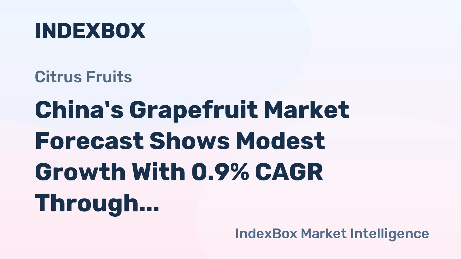 China's Grapefruit Market Forecast Shows Modest Growth With 0.9% CAGR Through 2035