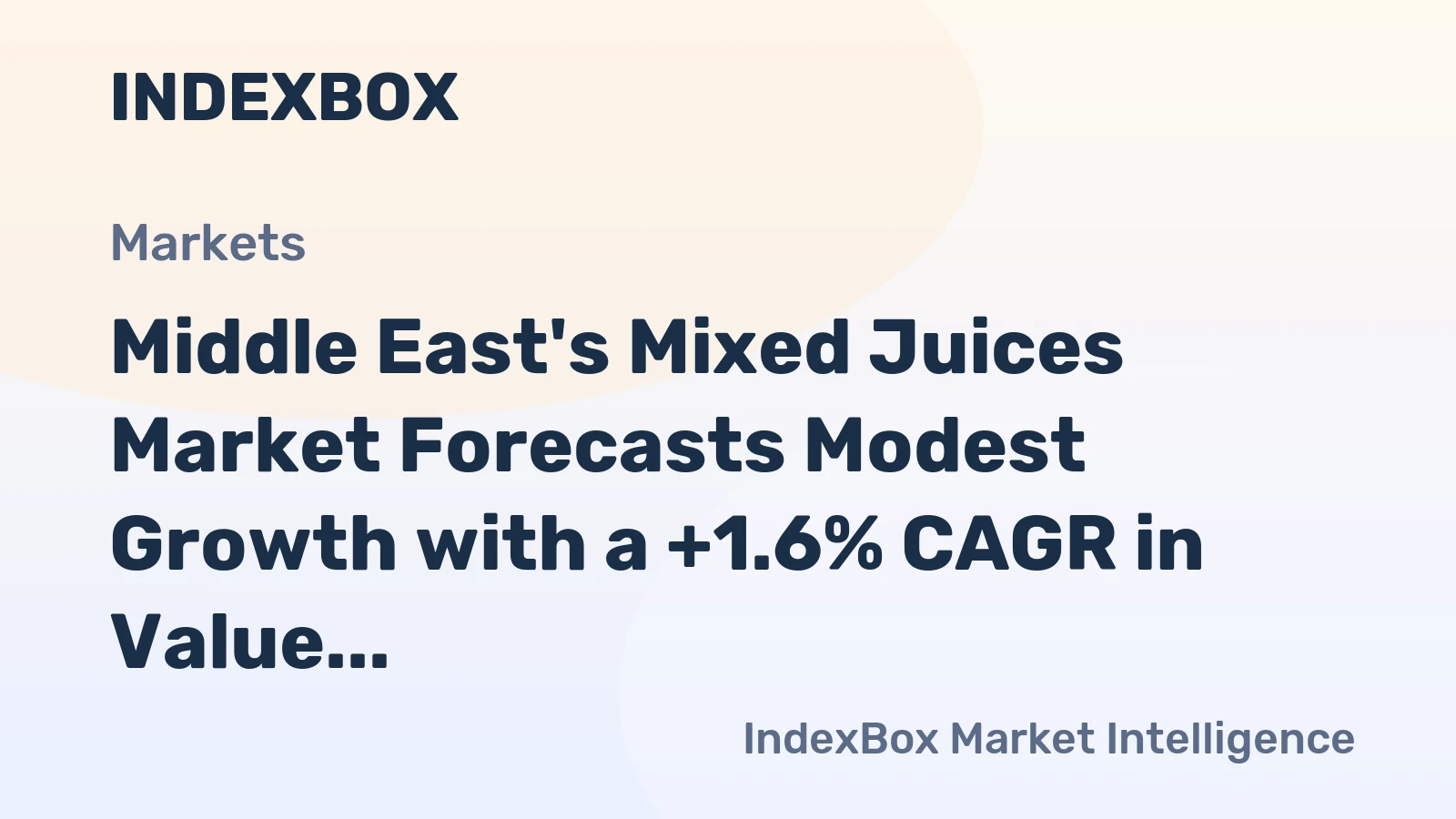 Middle East's Mixed Juices Market Forecasts Modest Growth with a +1.6% CAGR in Value