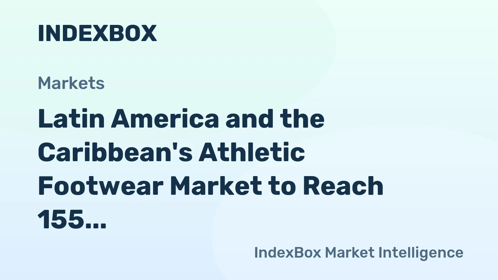 Latin America and the Caribbean's Athletic Footwear Market to Reach 155 Million Pairs and $3 Billion by 2035