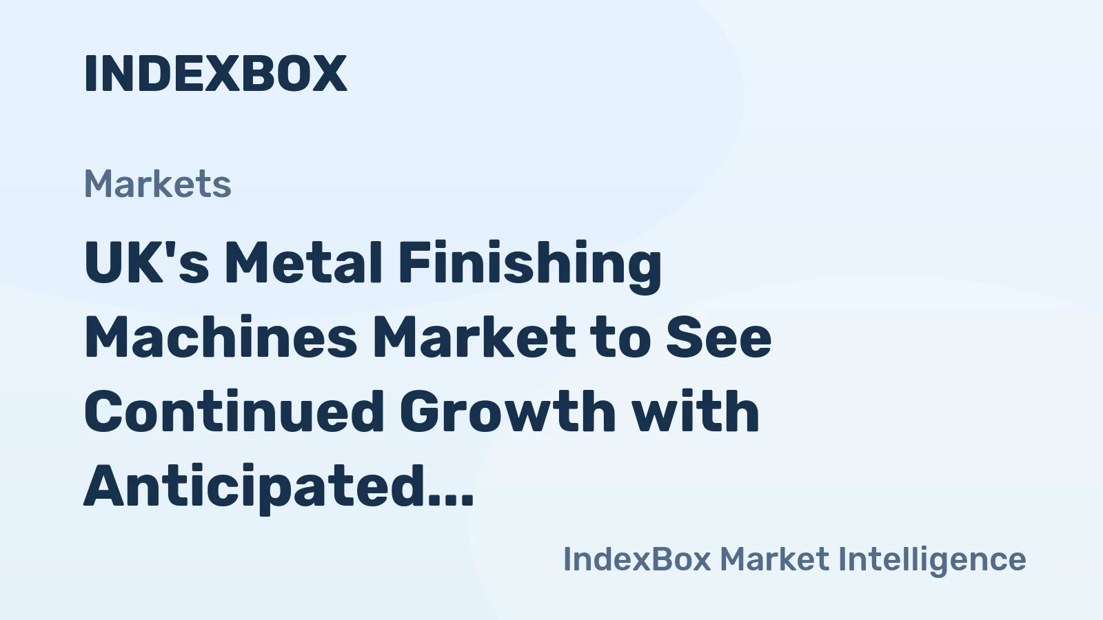 UK's Metal Finishing Machines Market to See Continued Growth with Anticipated Volume of 230K Units and Value of $33M by 2035