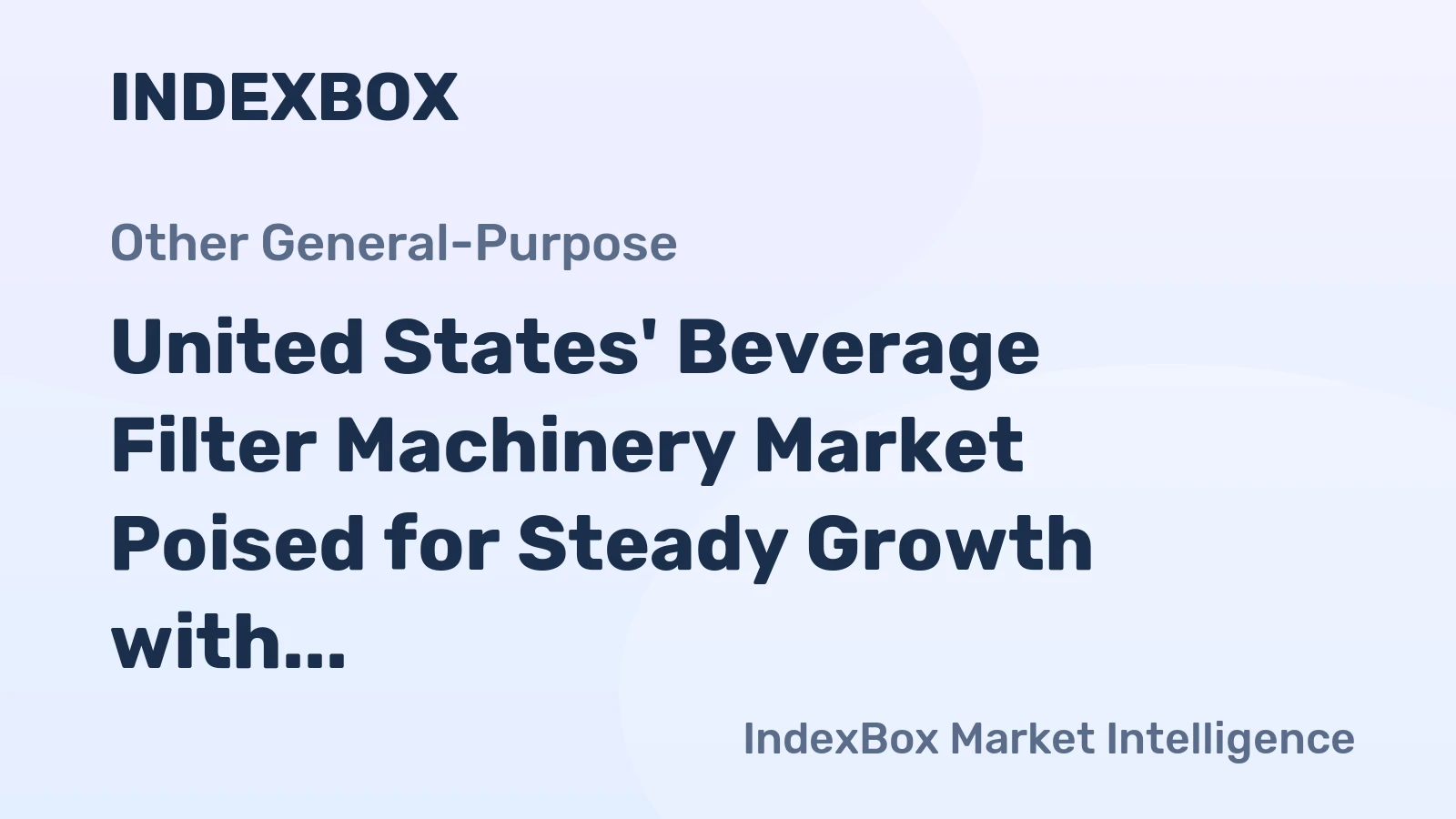 United States' Beverage Filter Machinery Market Poised for Steady Growth with 2.5% CAGR in Value