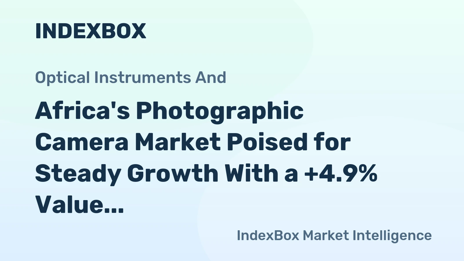 Africa's Photographic Camera Market Poised for Steady Growth With a +4.9% Value CAGR Through 2035