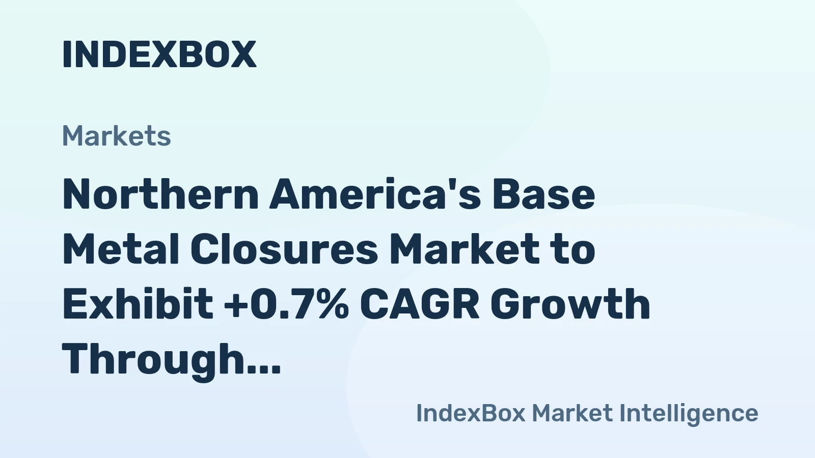 Northern America's Base Metal Closures Market to Exhibit +0.7% CAGR Growth Through 2035