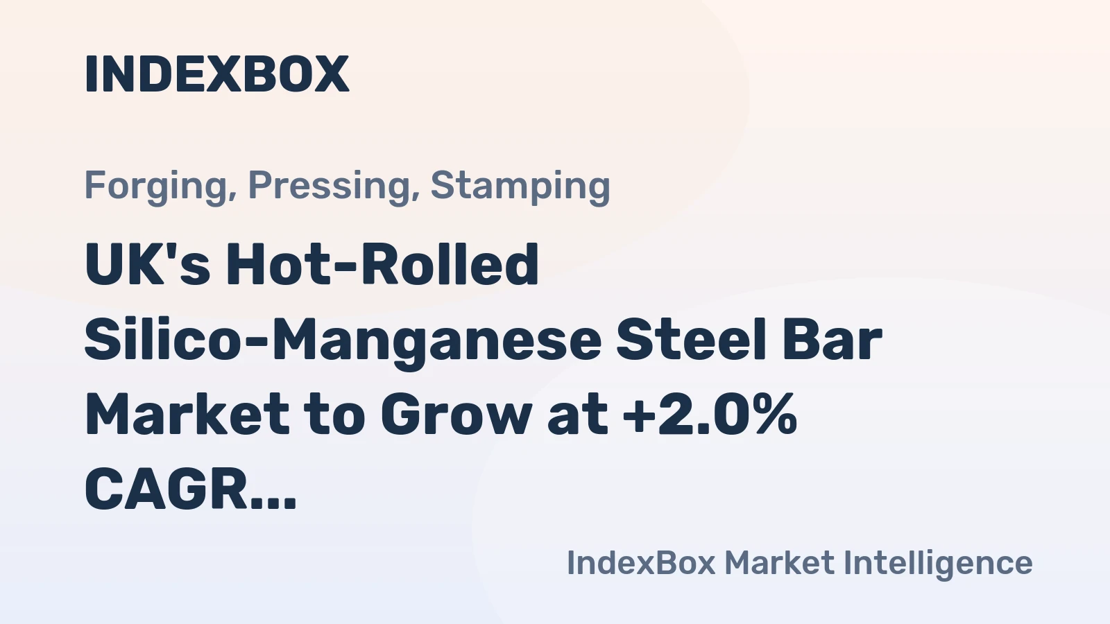 UK's Hot-Rolled Silico-Manganese Steel Bar Market to Grow at +2.0% CAGR Over Next Decade
